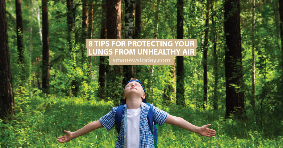 8 Tips For Protecting Your Lungs From Unhealthy Air | SMA News Today